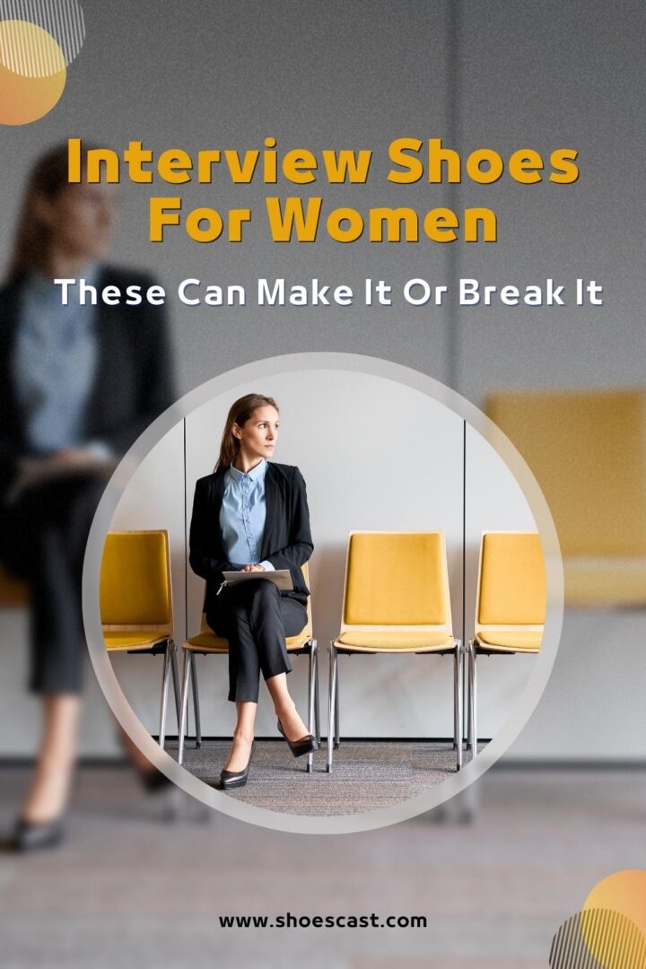 Interview Shoes For Women That Can Make It Or Break It