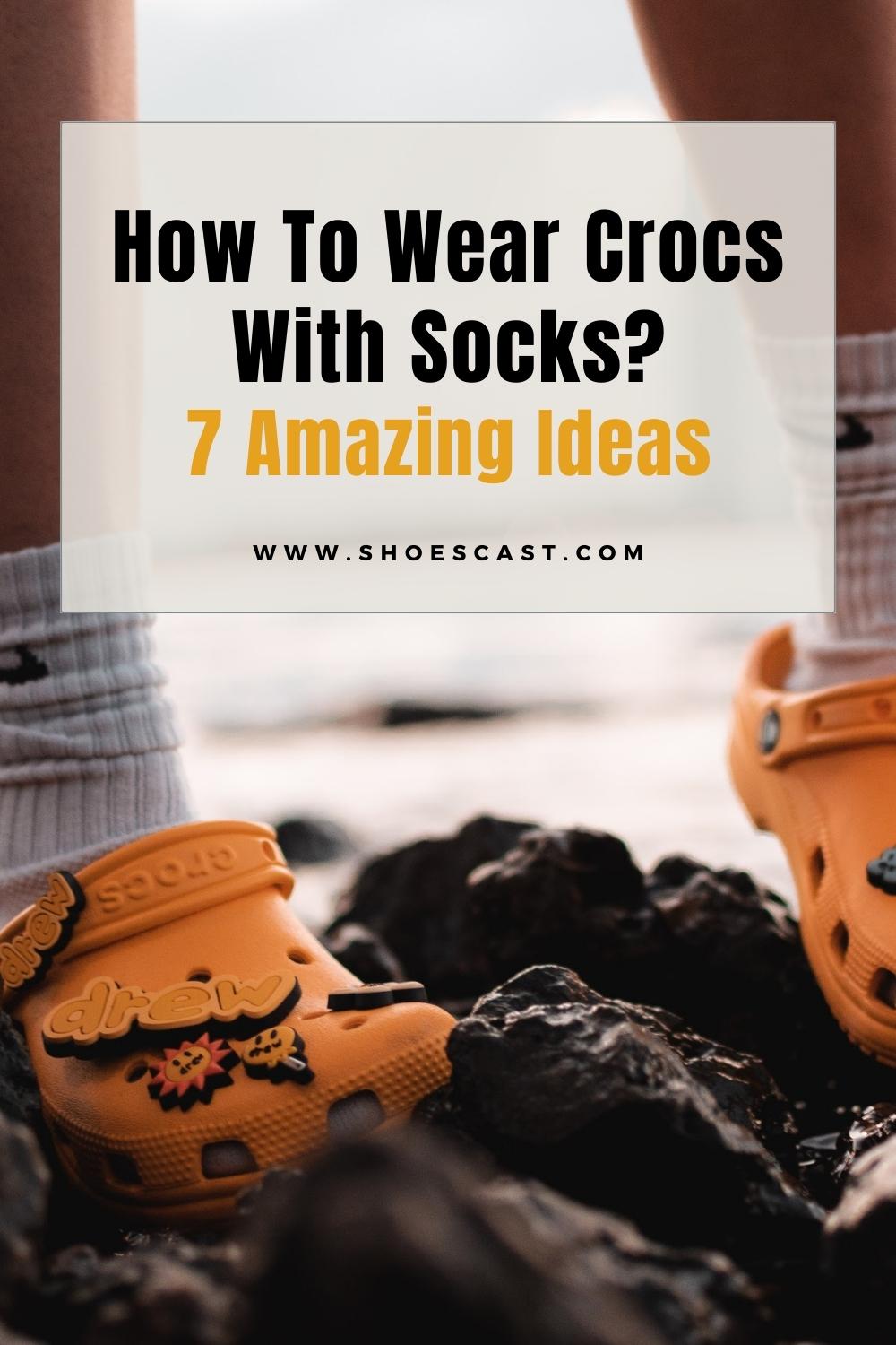 How To Wear Crocs With Socks? 7 Amazing Ideas